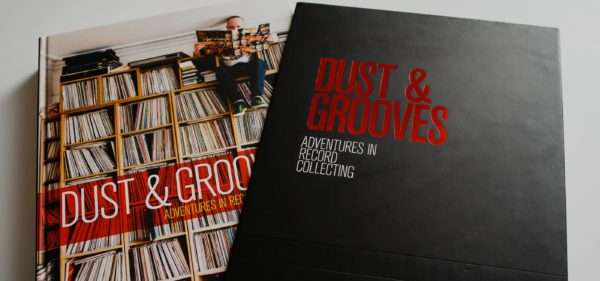 Dust & Grooves – Adventures in Record Collecting. A book about vinyl ...